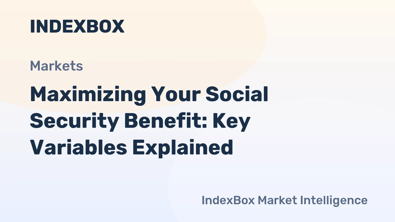 Maximizing Your Social Security Benefit: Key Variables Explained