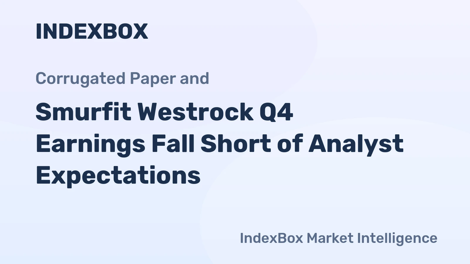 Smurfit Westrock Q4 Earnings Fall Short of Analyst Expectations