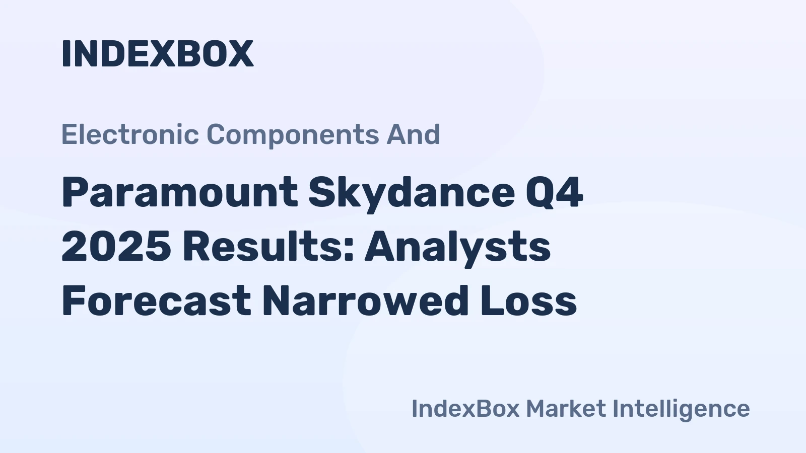 Paramount Skydance Q4 2025 Results: Analysts Forecast Narrowed Loss