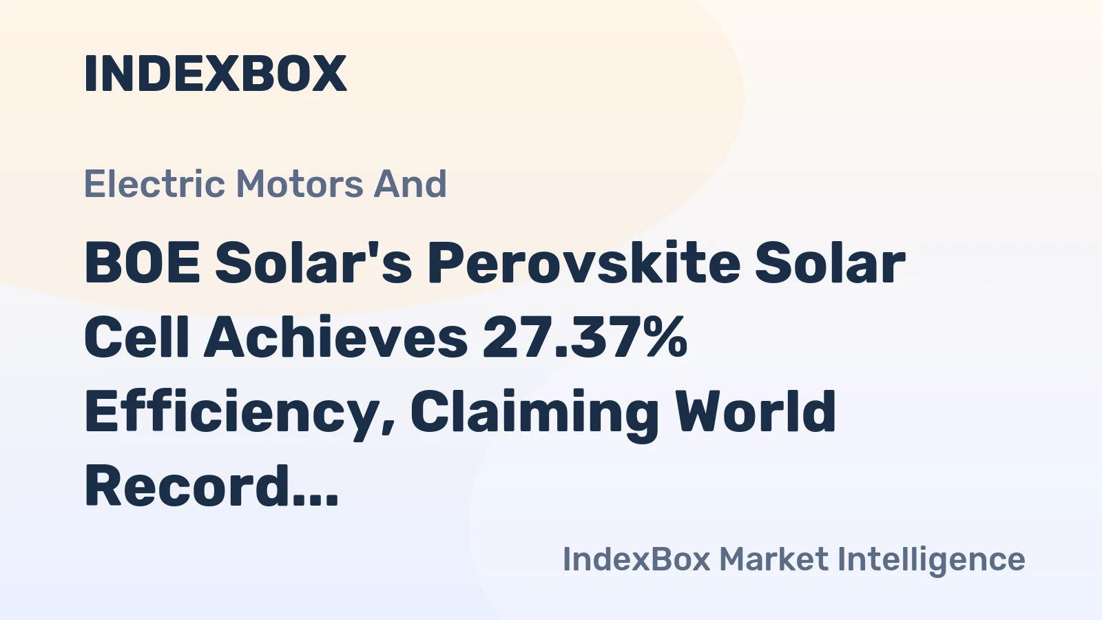 BOE Solar's Perovskite Solar Cell Achieves 27.37% Efficiency, Claiming World Record