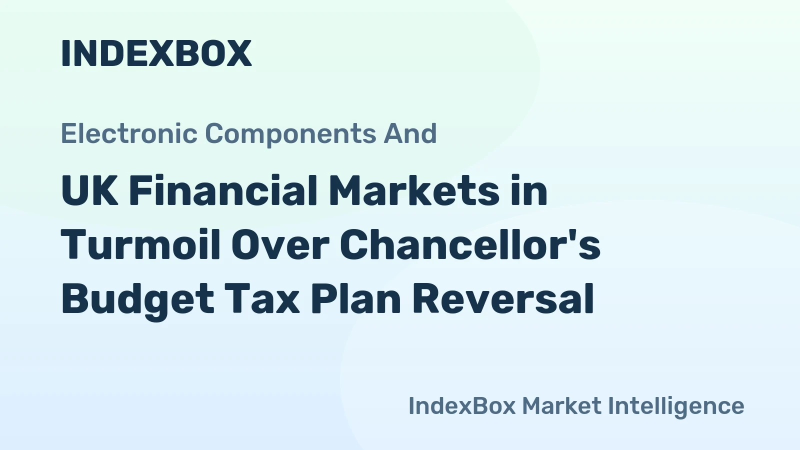 UK Financial Markets in Turmoil Over Chancellor's Budget Tax Plan Reversal