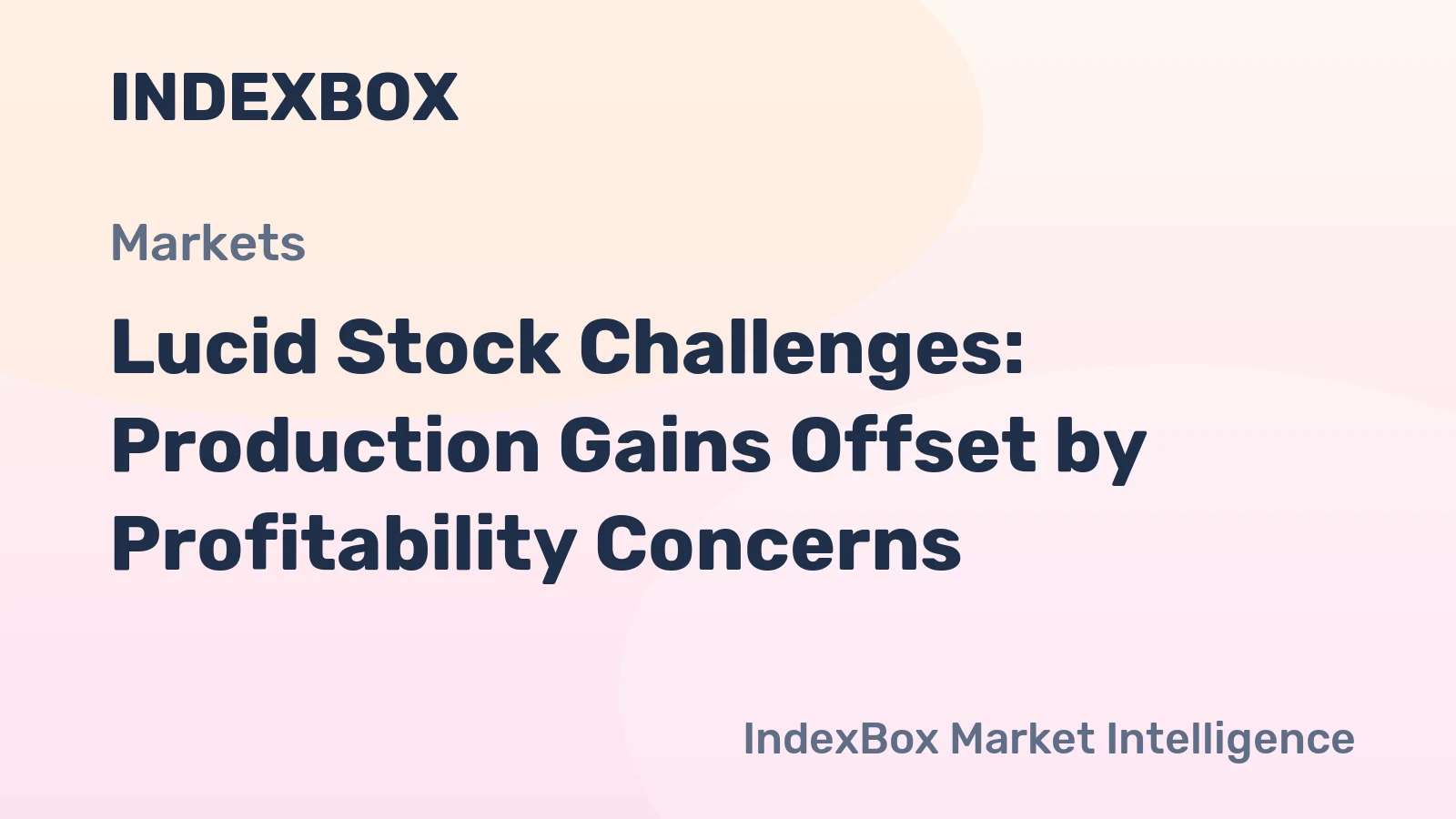 Lucid Stock Challenges: Production Gains Offset by Profitability Concerns