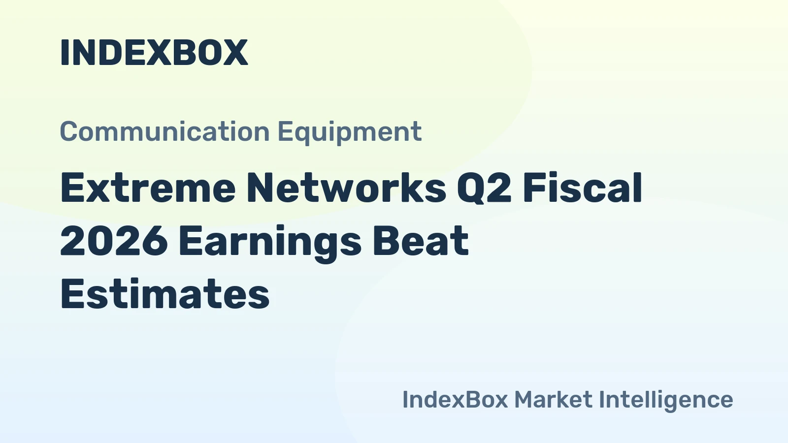 Extreme Networks Q2 Fiscal 2026 Earnings Beat Estimates