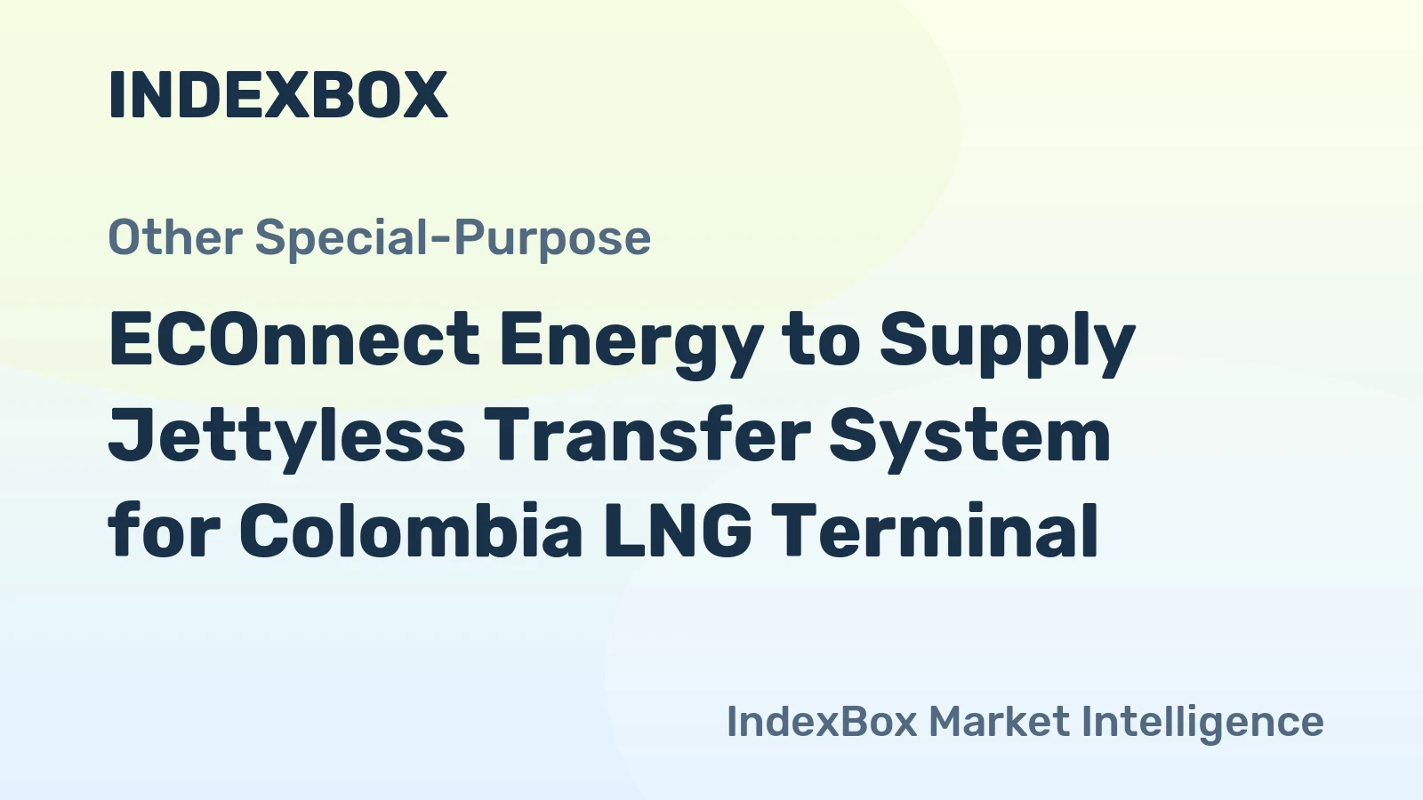 ECOnnect Energy to Supply Jettyless Transfer System for Colombia LNG Terminal