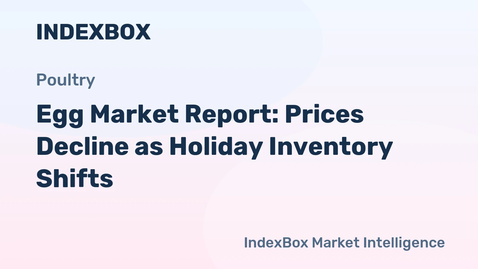 Egg Market Report: Prices Decline as Holiday Inventory Shifts