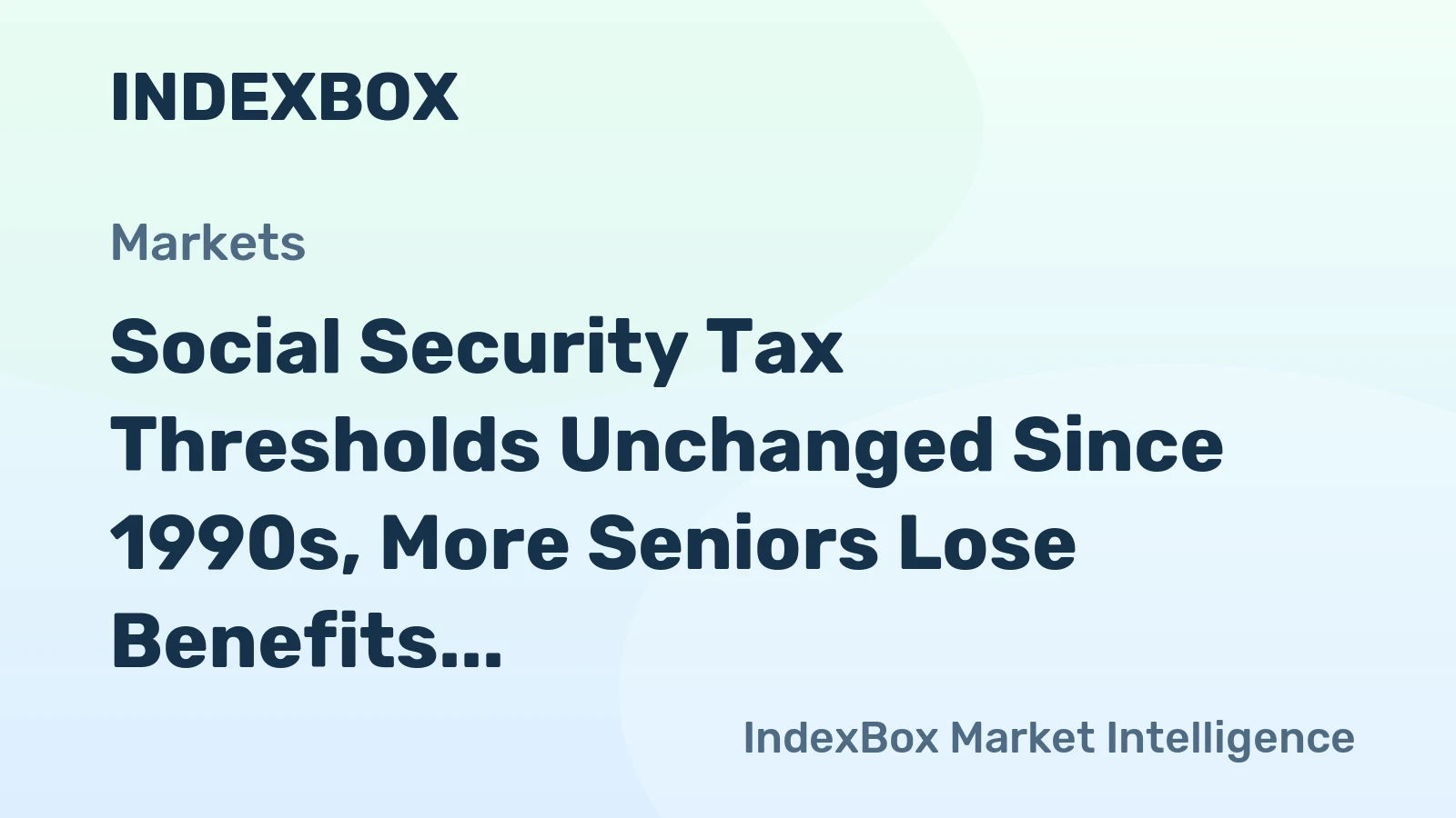 Social Security Tax Thresholds Unchanged Since 1990s, More Seniors Lose Benefits to IRS