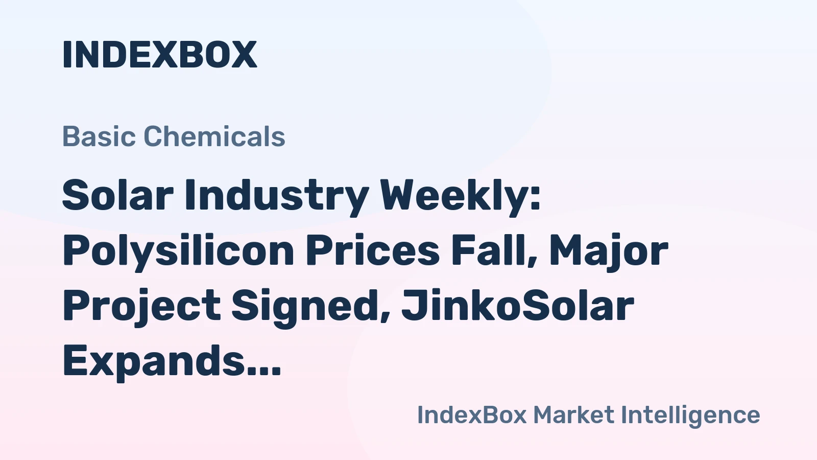 Solar Industry Weekly: Polysilicon Prices Fall, Major Project Signed, JinkoSolar Expands in Australia