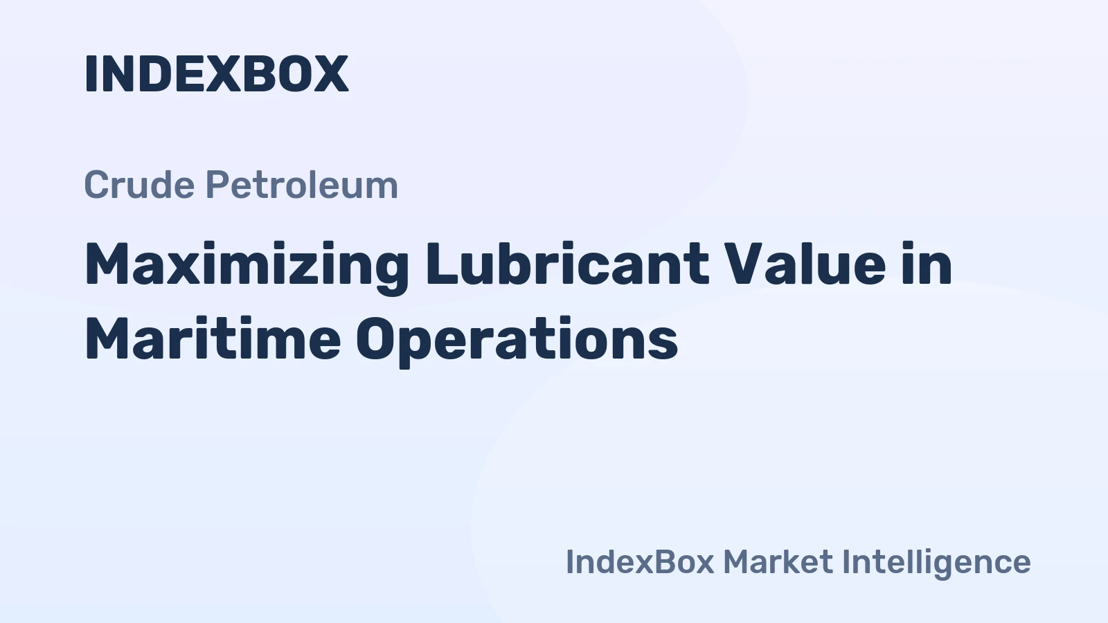 Maximizing Lubricant Value in Maritime Operations