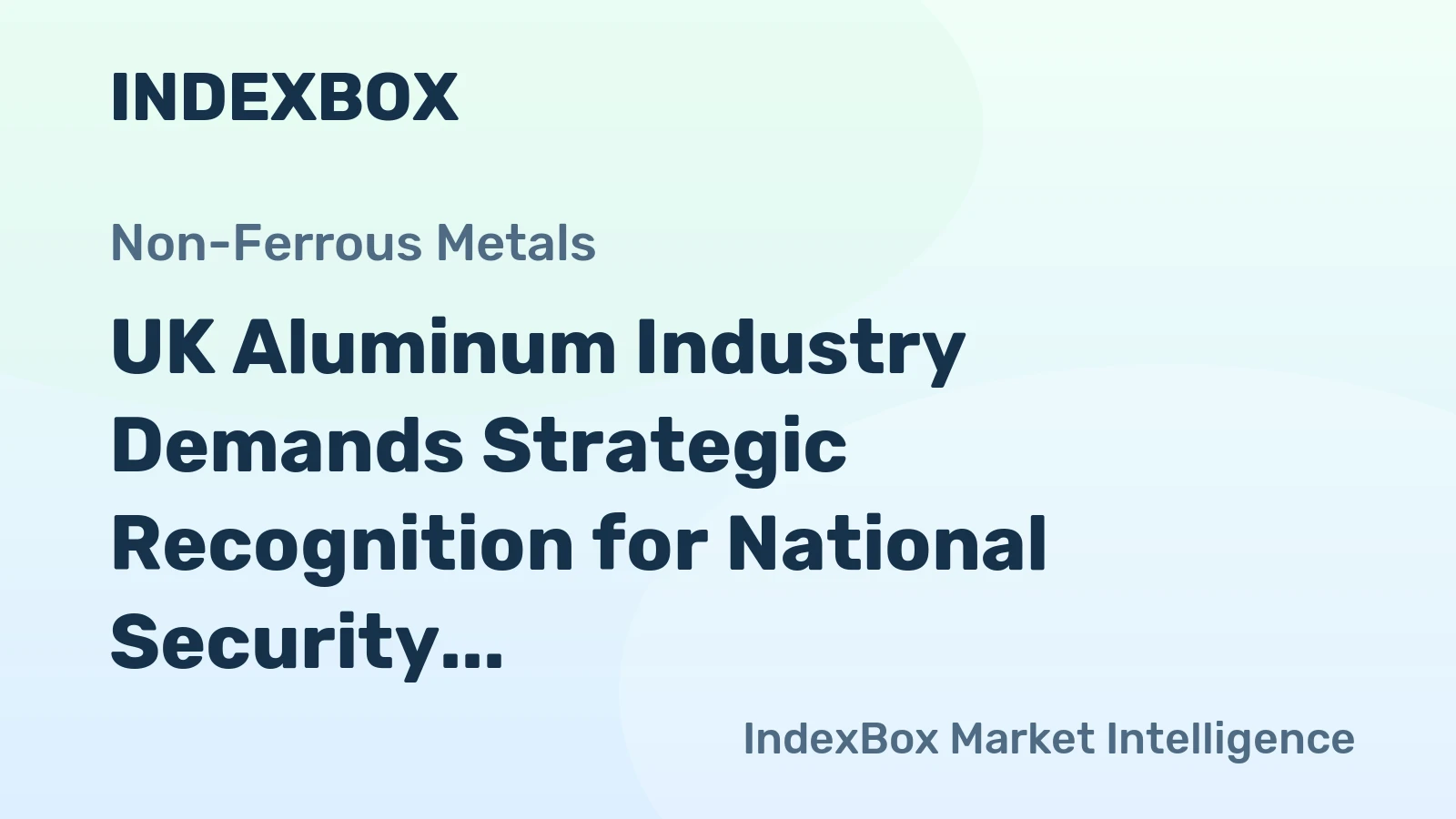 UK Aluminum Industry Demands Strategic Recognition for National Security