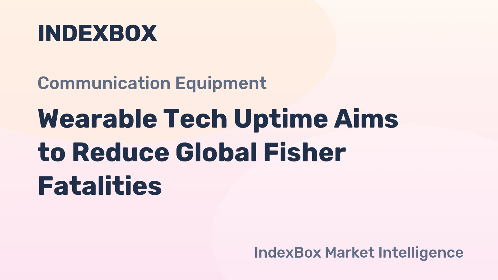 Wearable Tech Uptime Aims to Reduce Global Fisher Fatalities