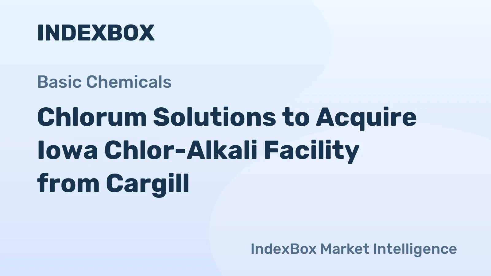Chlorum Solutions to Acquire Iowa Chlor-Alkali Facility from Cargill