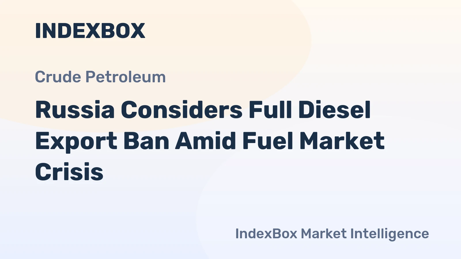 Russia Considers Full Diesel Export Ban Amid Fuel Market Crisis