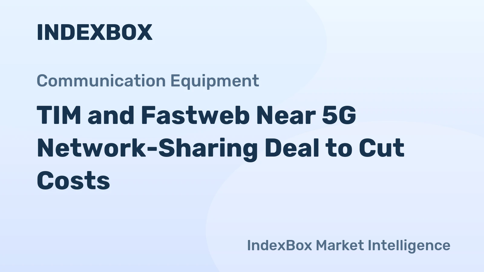 TIM and Fastweb Near 5G Network-Sharing Deal to Cut Costs