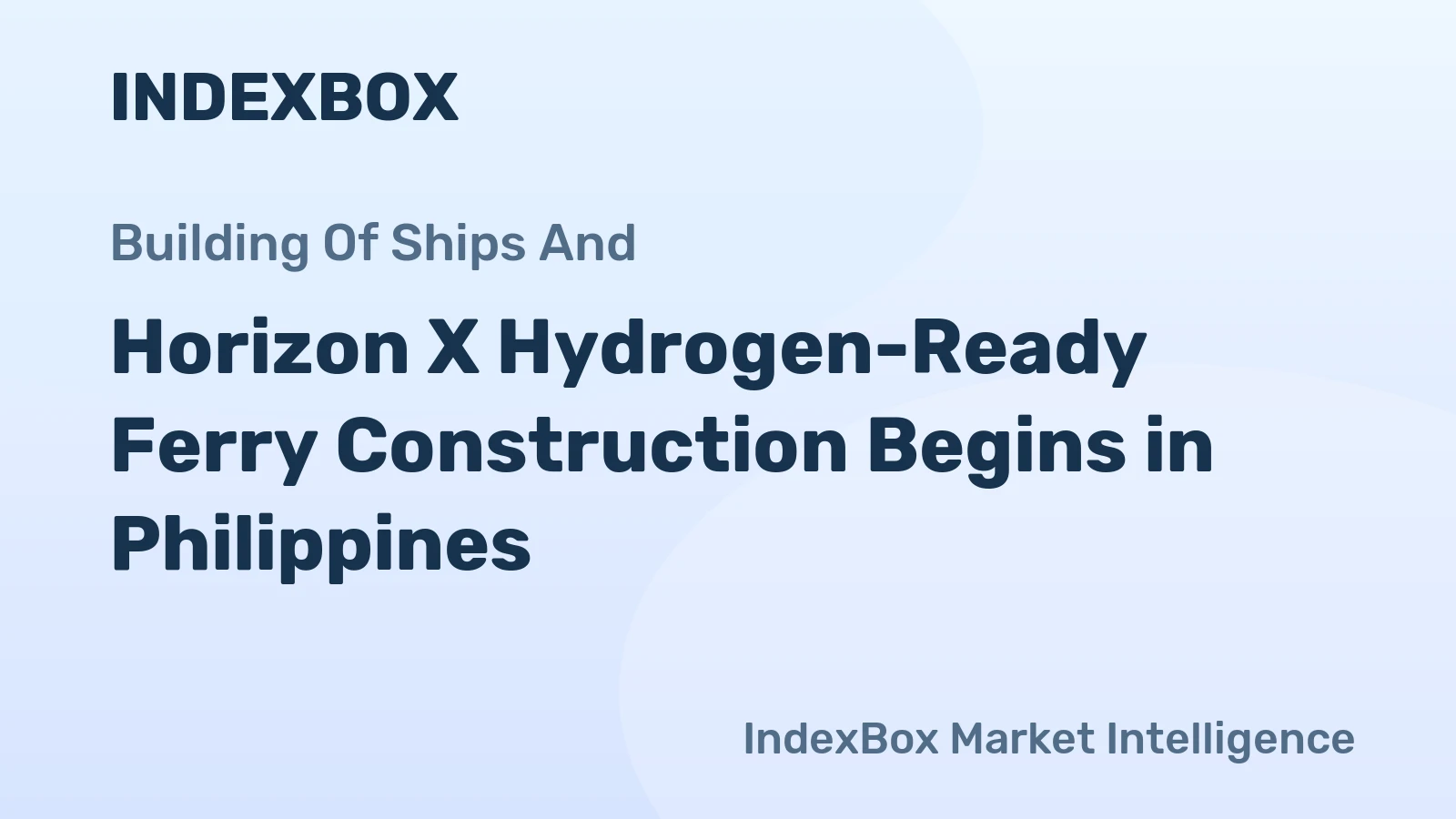 Horizon X Hydrogen-Ready Ferry Construction Begins in Philippines