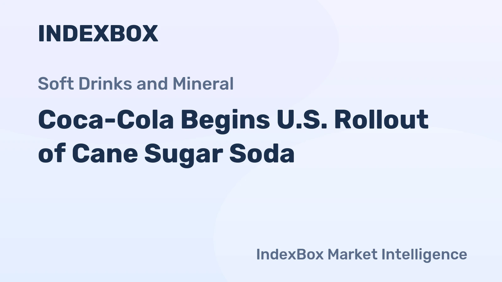 Coca-Cola Begins U.S. Rollout of Cane Sugar Soda