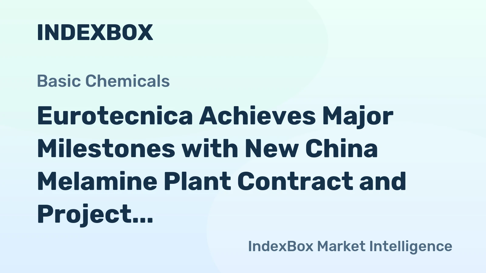 Eurotecnica Achieves Major Milestones with New China Melamine Plant Contract and Project Acceptance