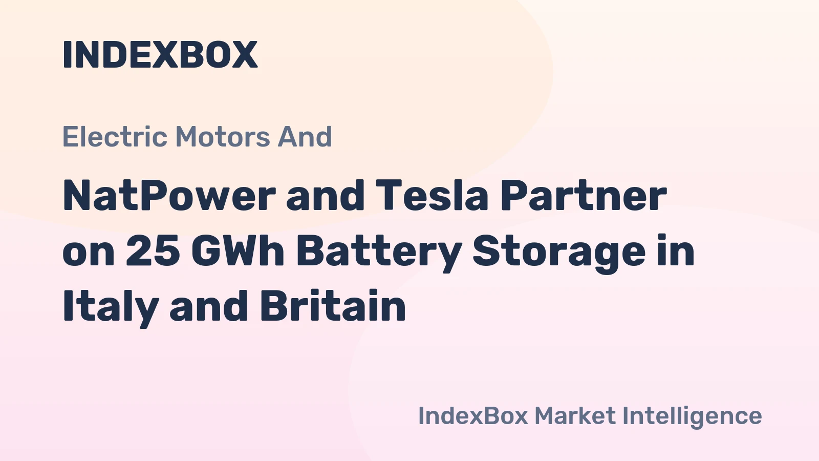NatPower and Tesla Partner on 25 GWh Battery Storage in Italy and Britain