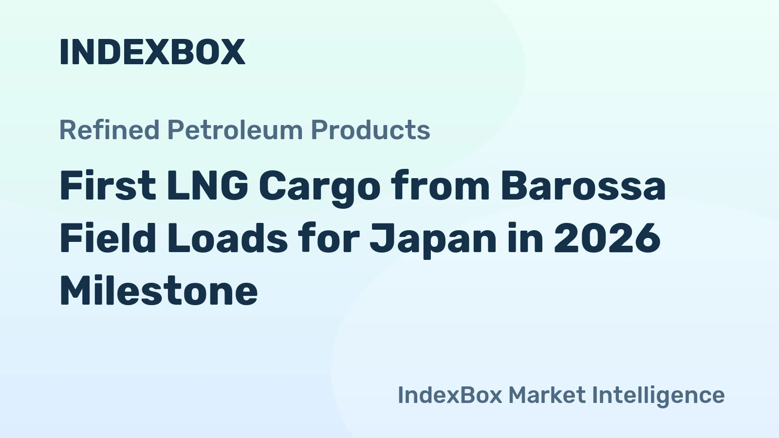 First LNG Cargo from Barossa Field Loads for Japan in 2026 Milestone