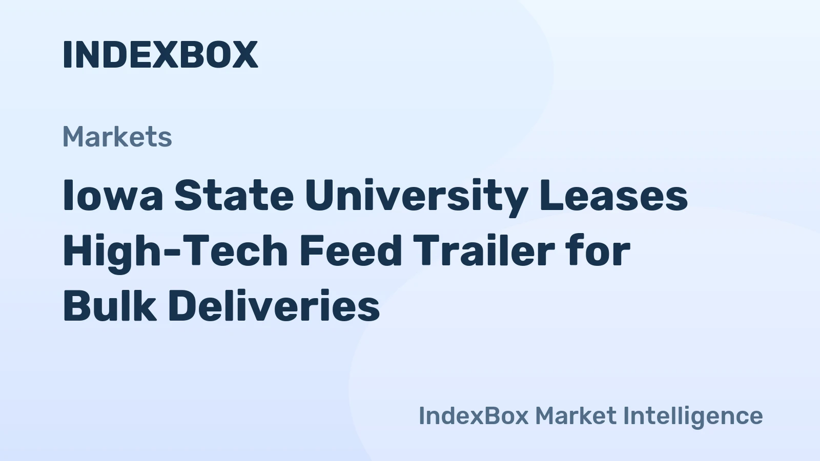 Iowa State University Leases High-Tech Feed Trailer for Bulk Deliveries