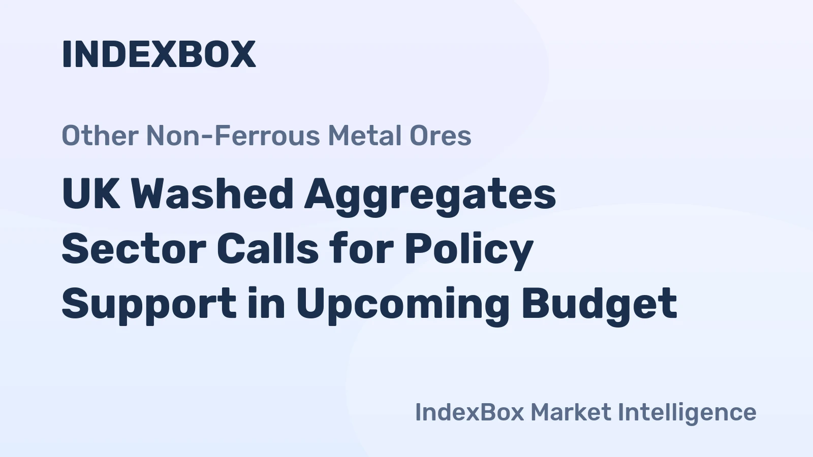 UK Washed Aggregates Sector Calls for Policy Support in Upcoming Budget