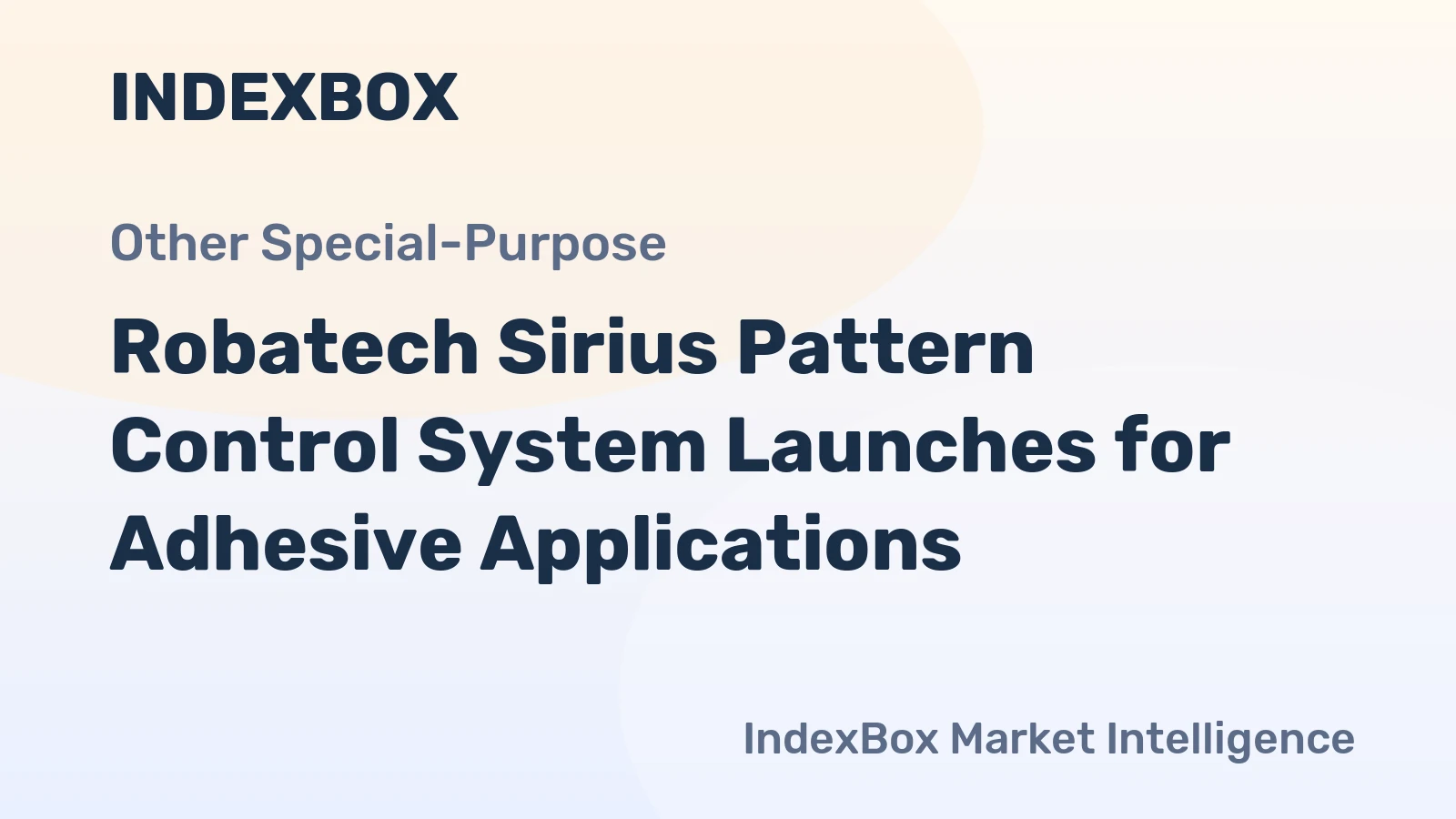 Robatech Sirius Pattern Control System Launches for Adhesive Applications