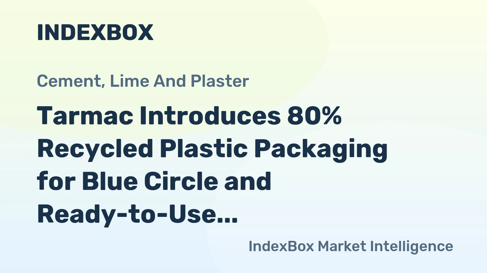 Tarmac Introduces 80% Recycled Plastic Packaging for Blue Circle and Ready-to-Use Products