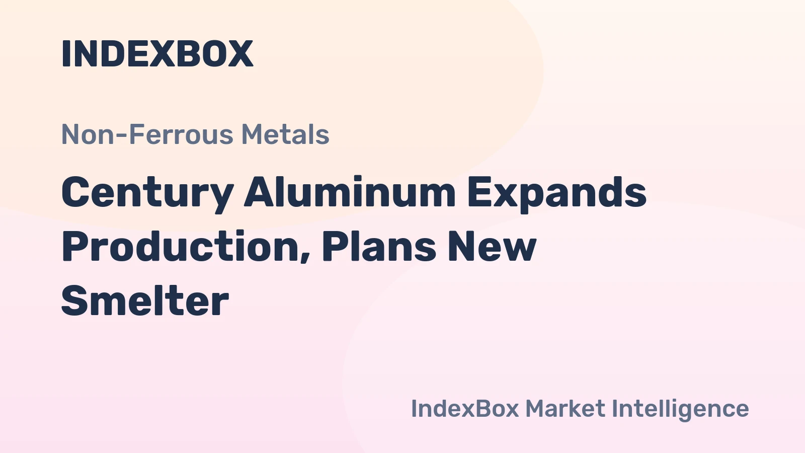 Century Aluminum Expands Production, Plans New Smelter