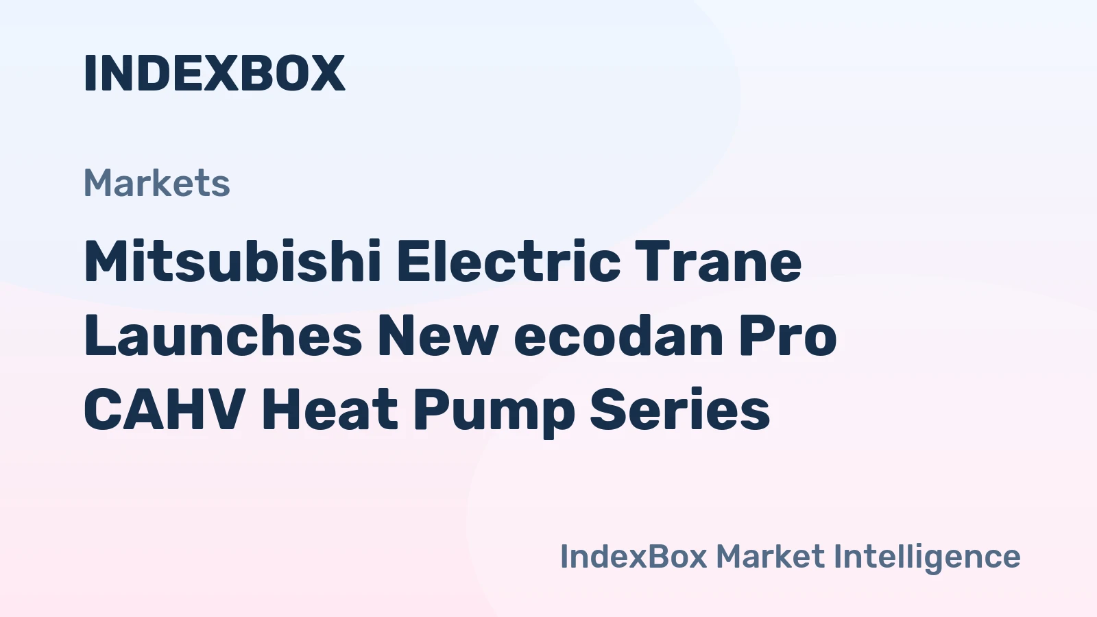 Mitsubishi Electric Trane Launches New ecodan Pro CAHV Heat Pump Series