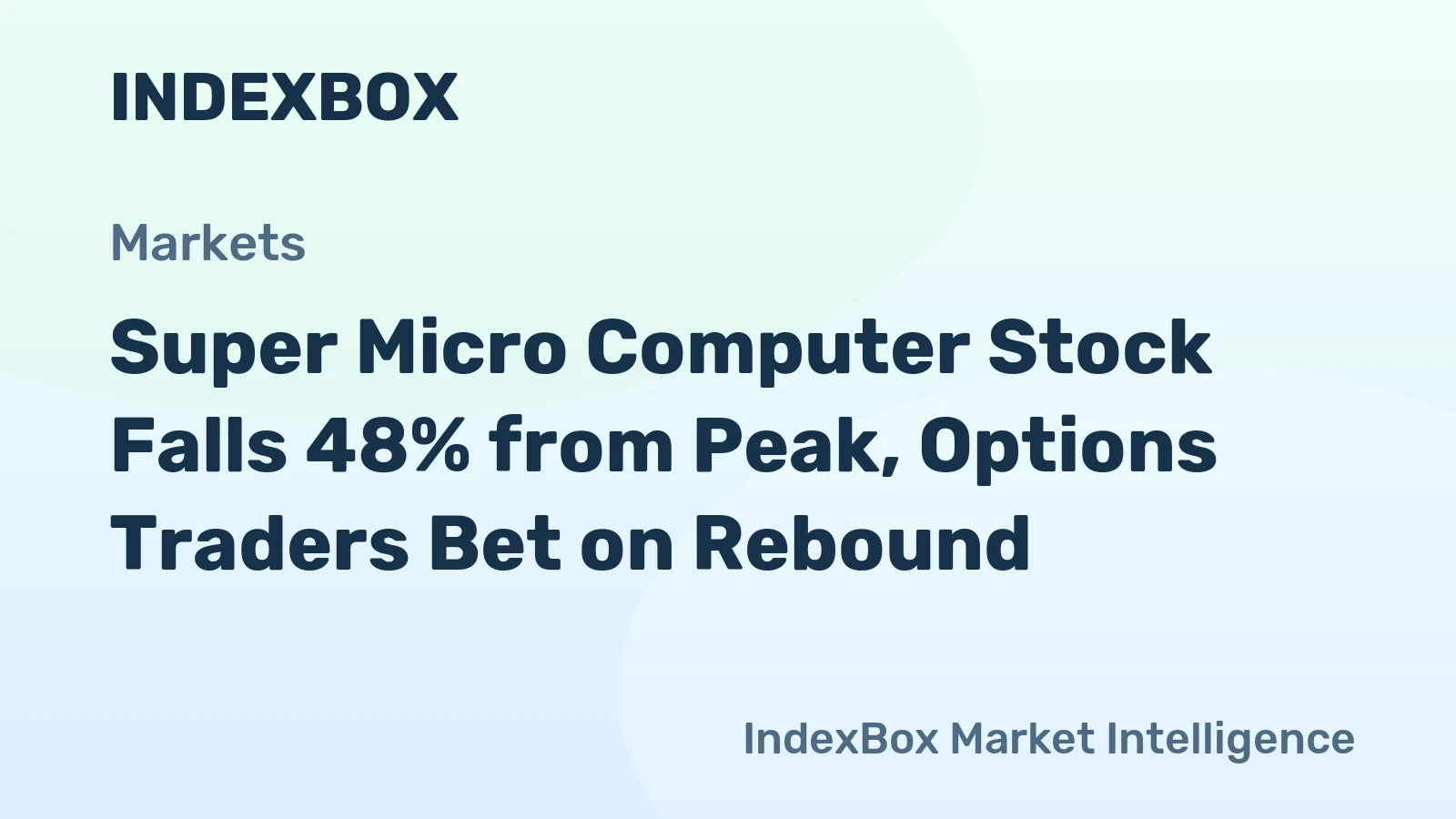 Super Micro Computer Stock Falls 48% from Peak, Options Traders Bet on Rebound