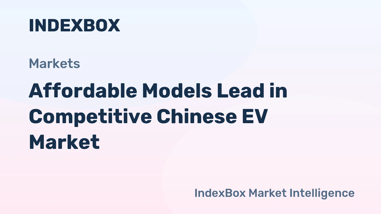 Affordable Models Lead in Competitive Chinese EV Market
