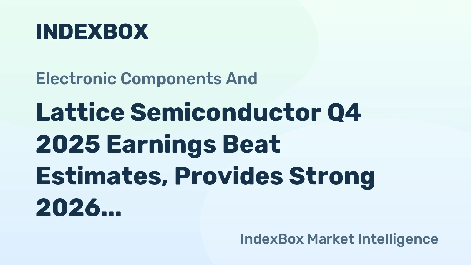 Lattice Semiconductor Q4 2025 Earnings Beat Estimates, Provides Strong 2026 Outlook