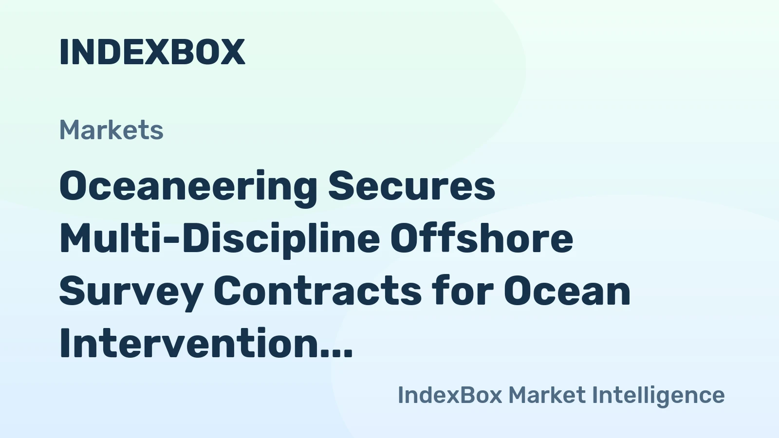 Oceaneering Secures Multi-Discipline Offshore Survey Contracts for Ocean Intervention II