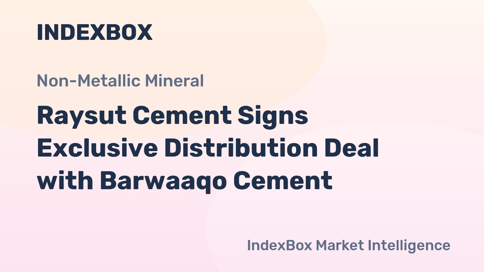 Raysut Cement Signs Exclusive Distribution Deal with Barwaaqo Cement