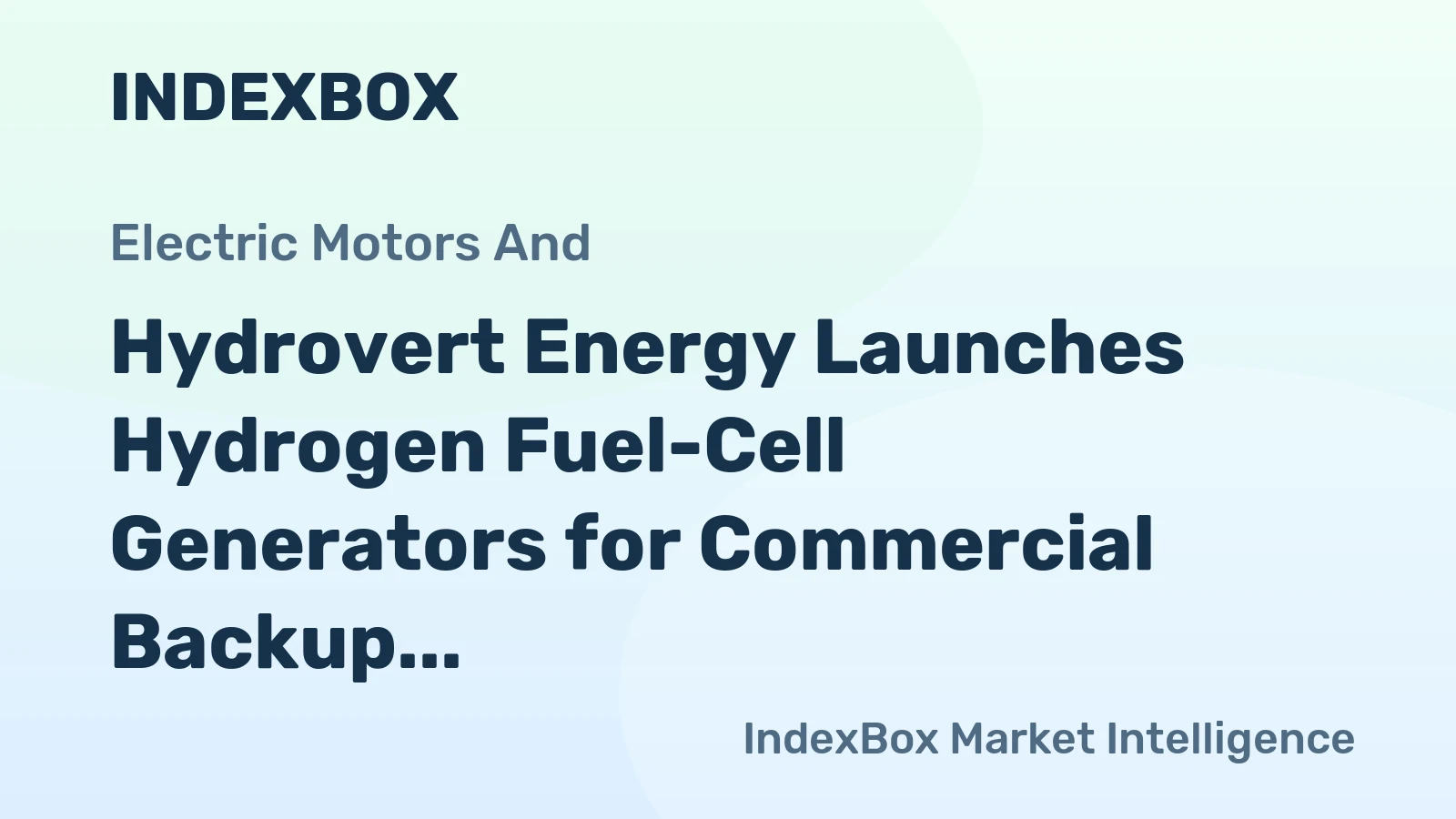Hydrovert Energy Launches Hydrogen Fuel-Cell Generators for Commercial Backup Power