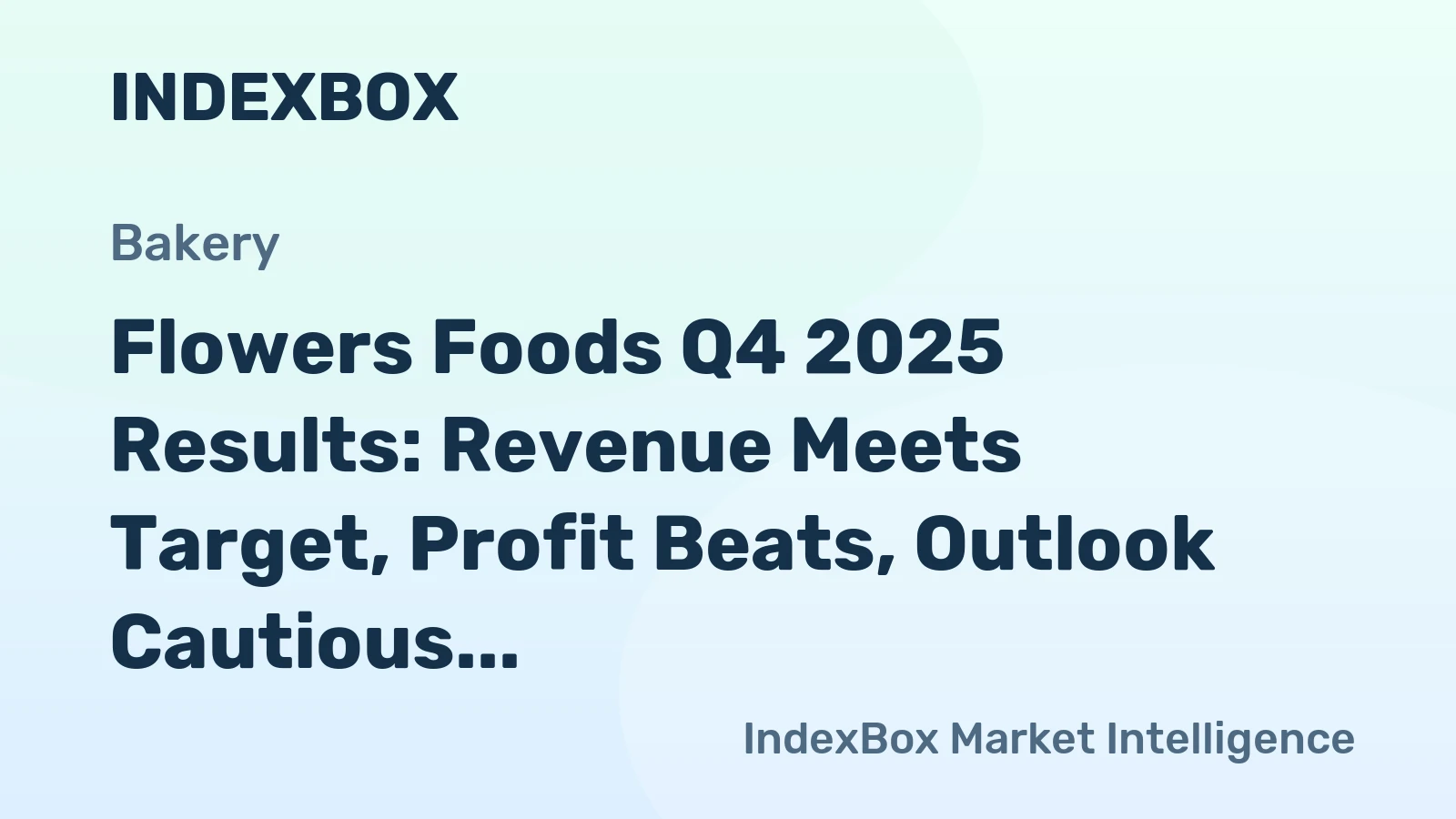 Flowers Foods Q4 2025 Results: Revenue Meets Target, Profit Beats, Outlook Cautious