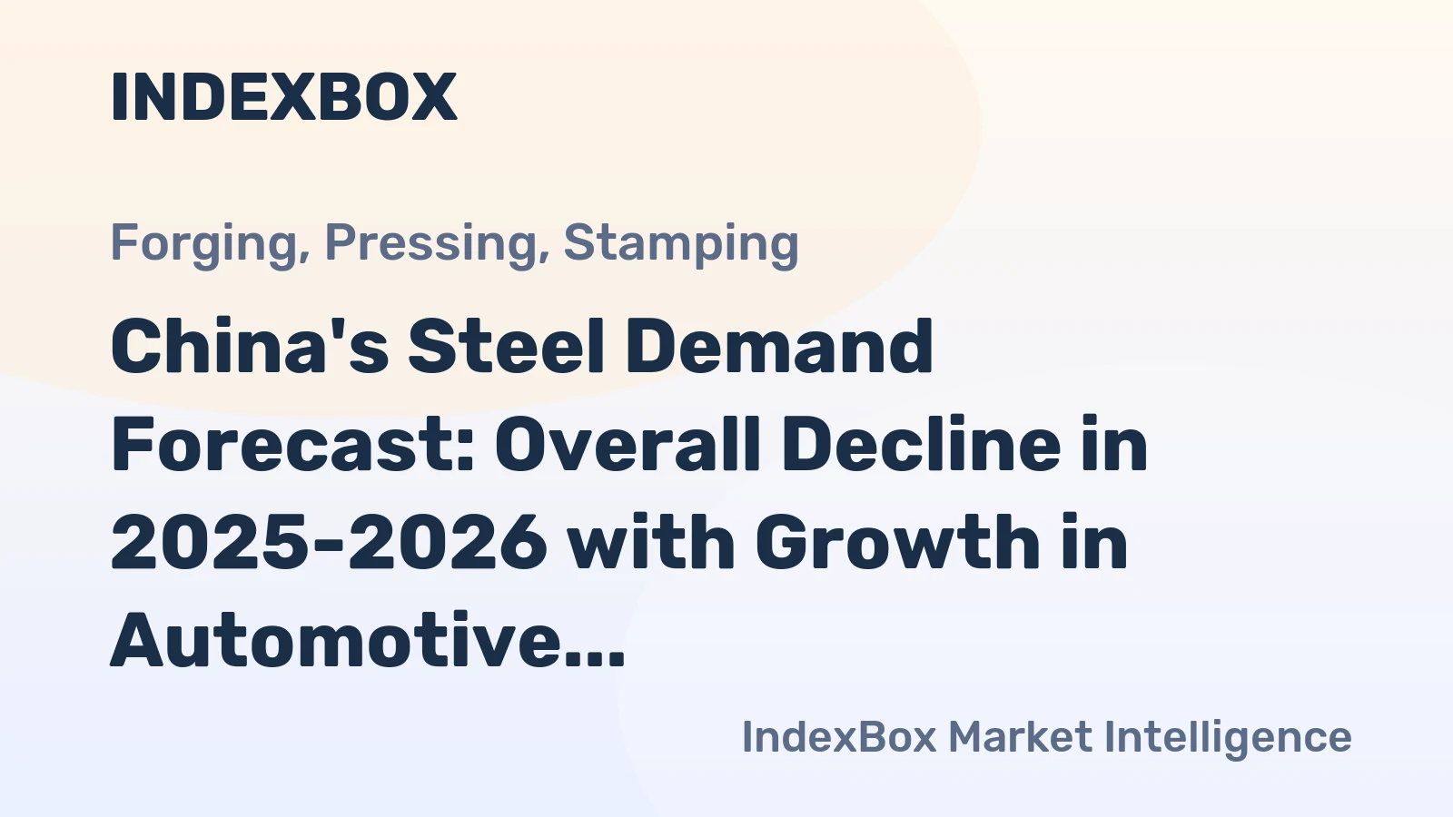 China's Steel Demand Forecast: Overall Decline in 2025-2026 with Growth in Automotive and Appliances