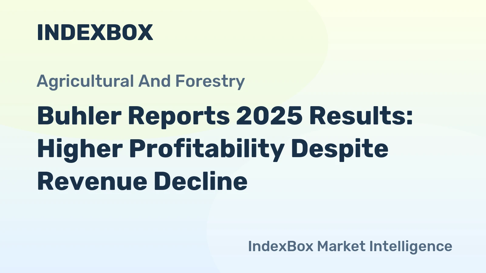 Buhler Reports 2025 Results: Higher Profitability Despite Revenue Decline