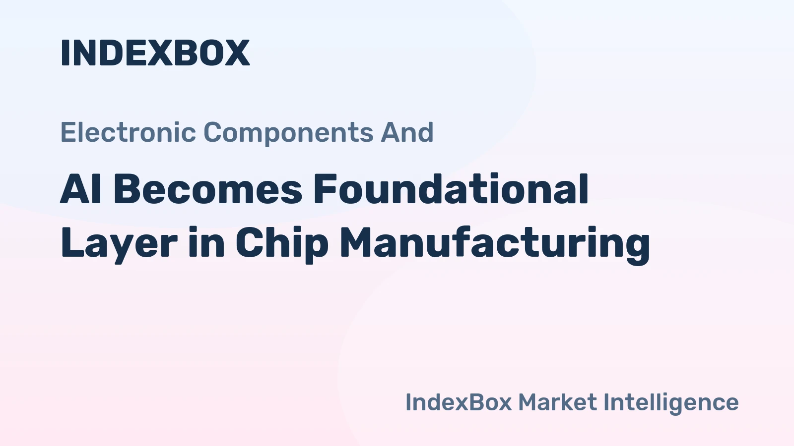 AI Becomes Foundational Layer in Chip Manufacturing