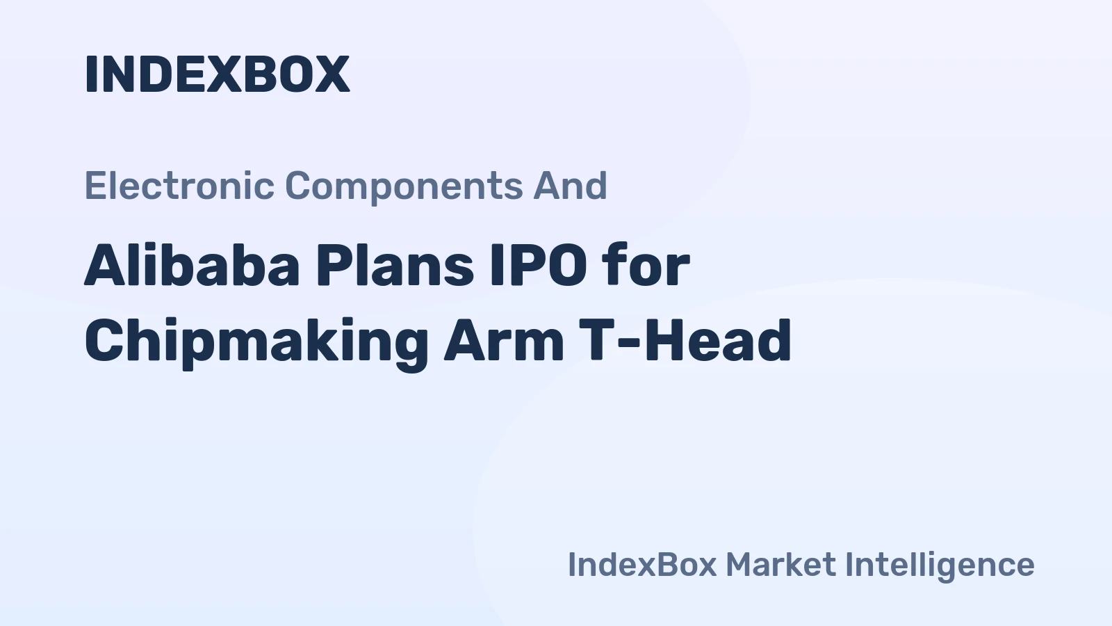 Alibaba Plans IPO for Chipmaking Arm T-Head