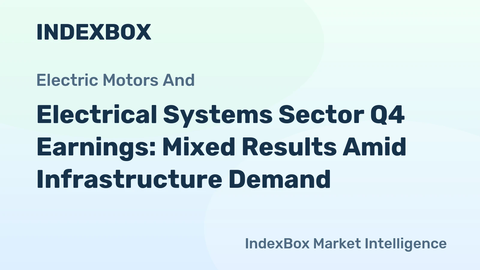 Electrical Systems Sector Q4 Earnings: Mixed Results Amid Infrastructure Demand