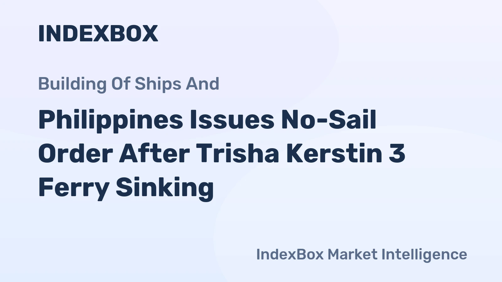Philippines Issues No-Sail Order After Trisha Kerstin 3 Ferry Sinking