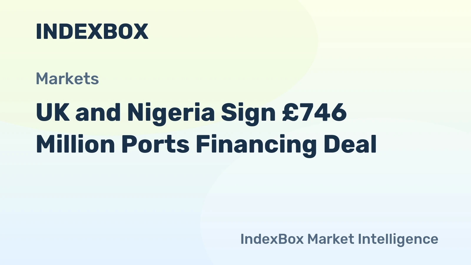 UK and Nigeria Sign £746 Million Ports Financing Deal