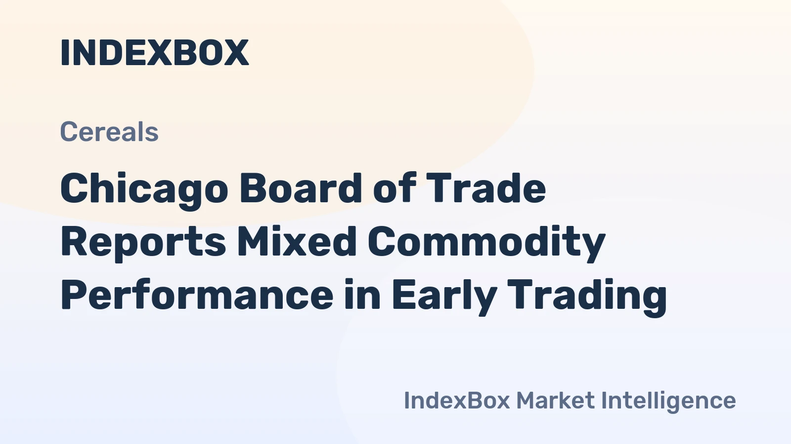 Chicago Board of Trade Reports Mixed Commodity Performance in Early Trading