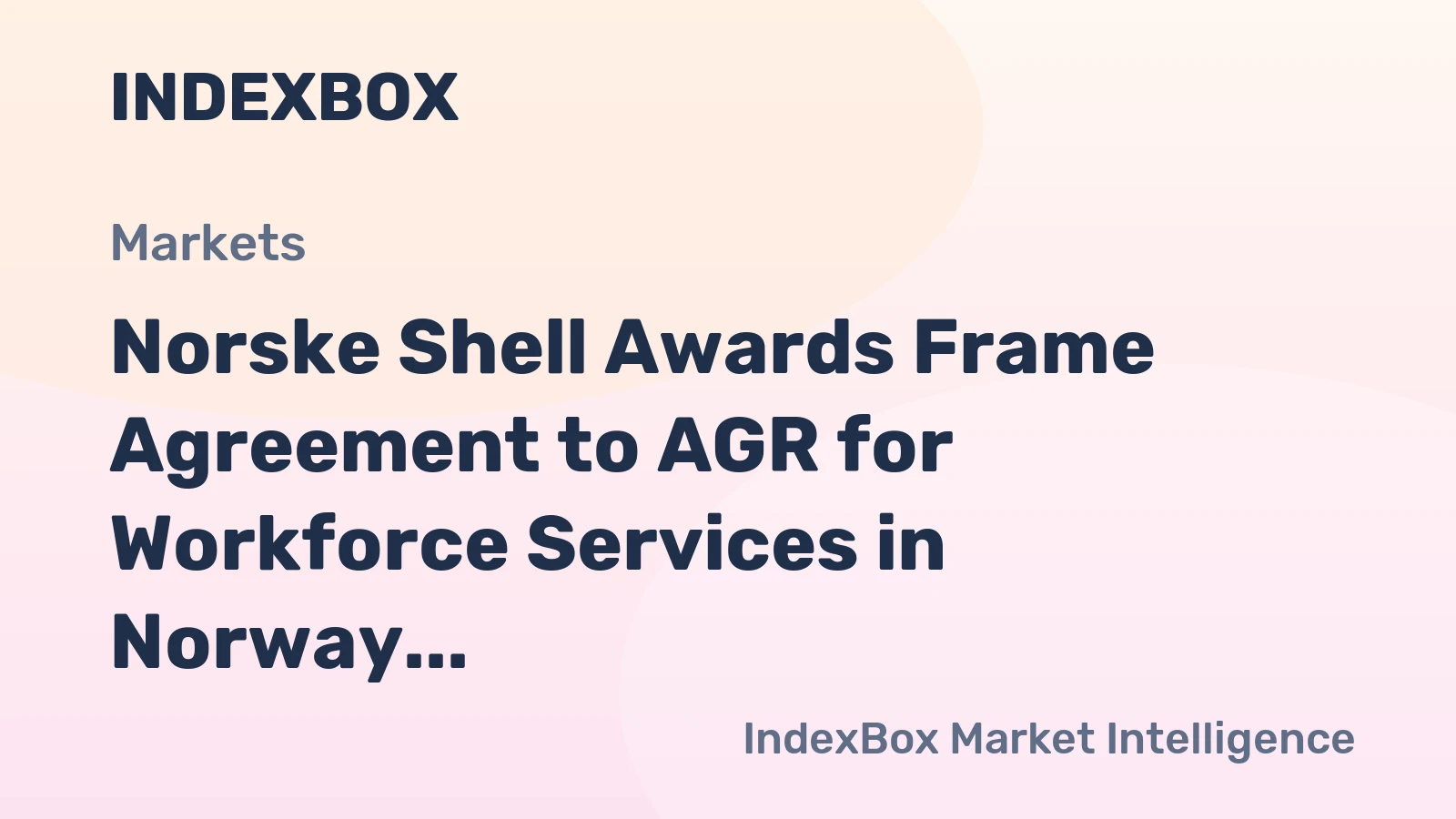 Norske Shell Awards Frame Agreement to AGR for Workforce Services in Norway