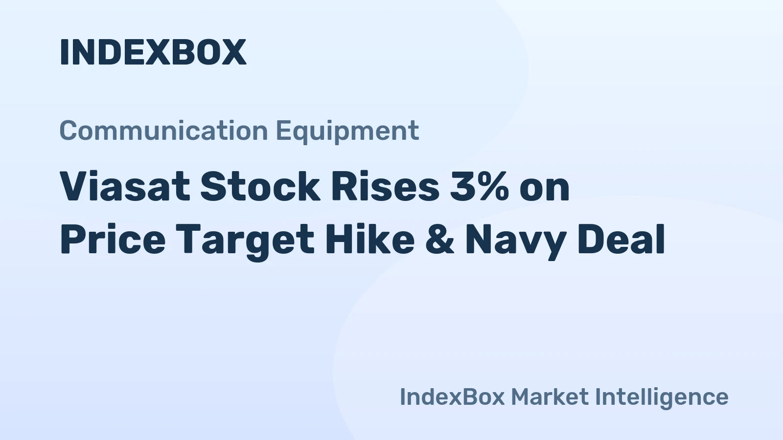 Viasat Stock Rises 3% on Price Target Hike & Navy Deal