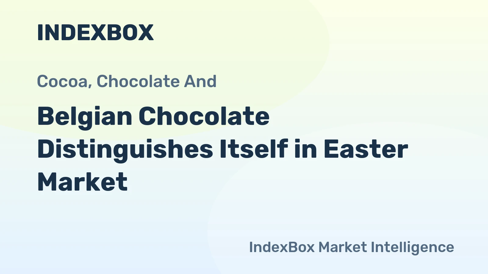 Belgian Chocolate Distinguishes Itself in Easter Market