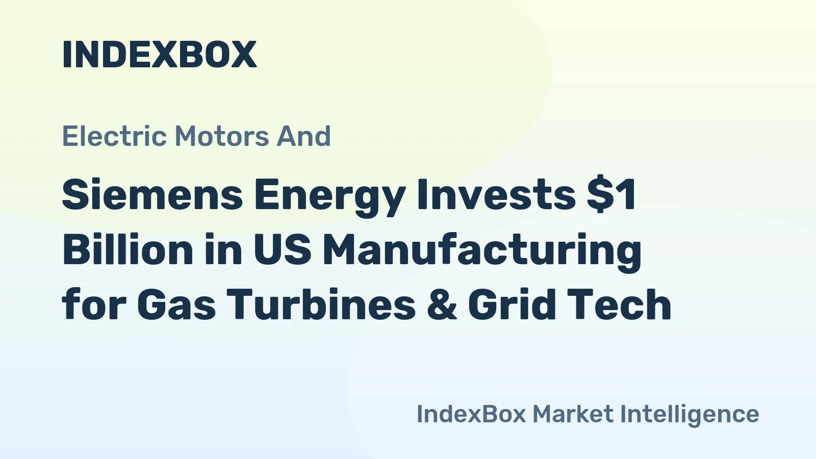 Siemens Energy Invests $1 Billion in US Manufacturing for Gas Turbines & Grid Tech