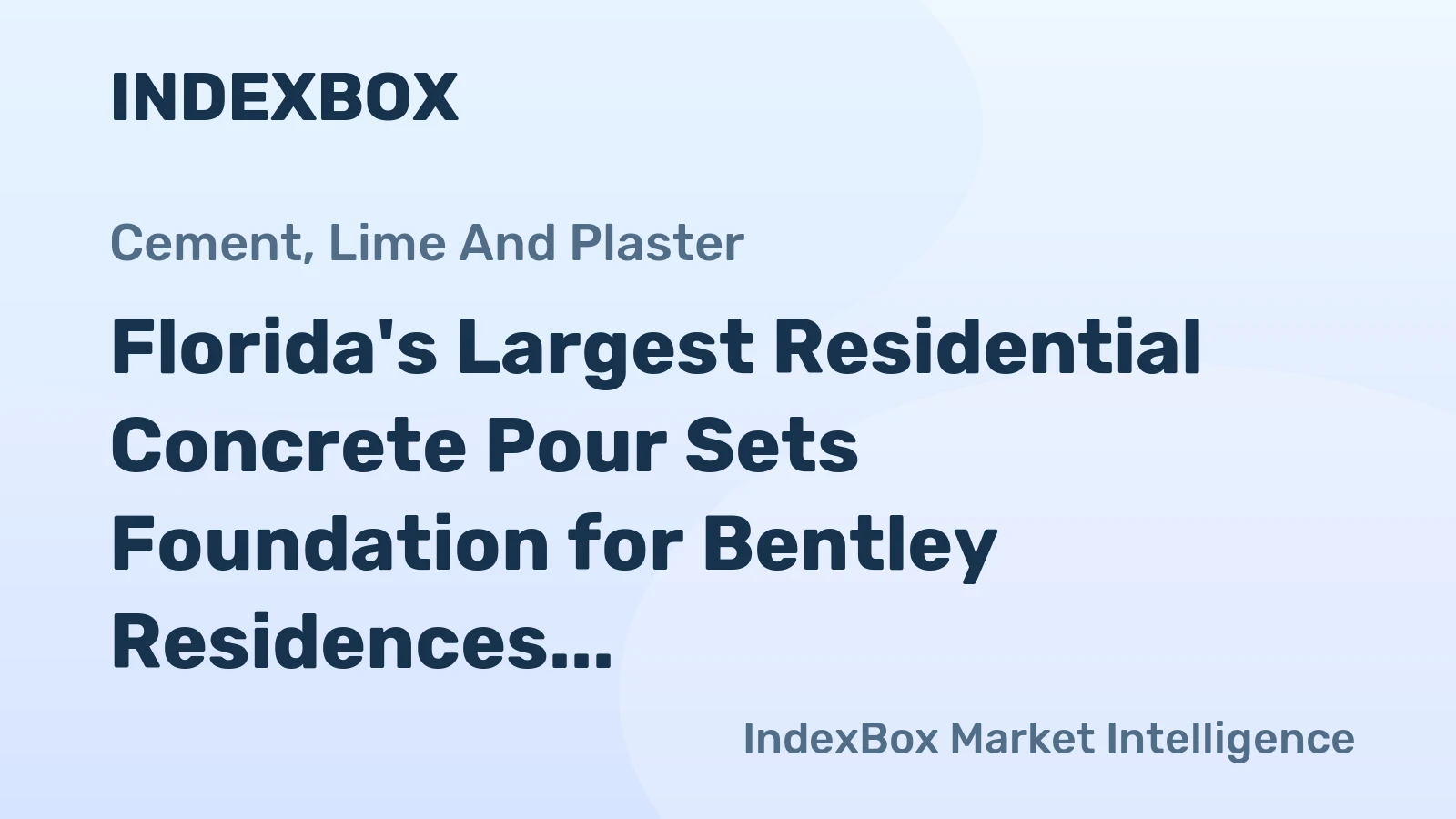 Florida's Largest Residential Concrete Pour Sets Foundation for Bentley Residences