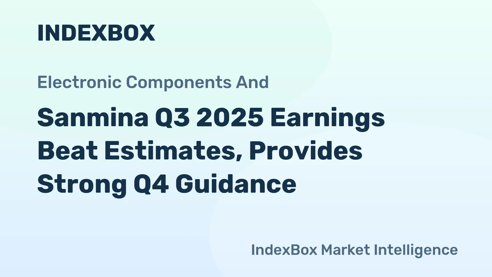 Sanmina Q3 2025 Earnings Beat Estimates, Provides Strong Q4 Guidance