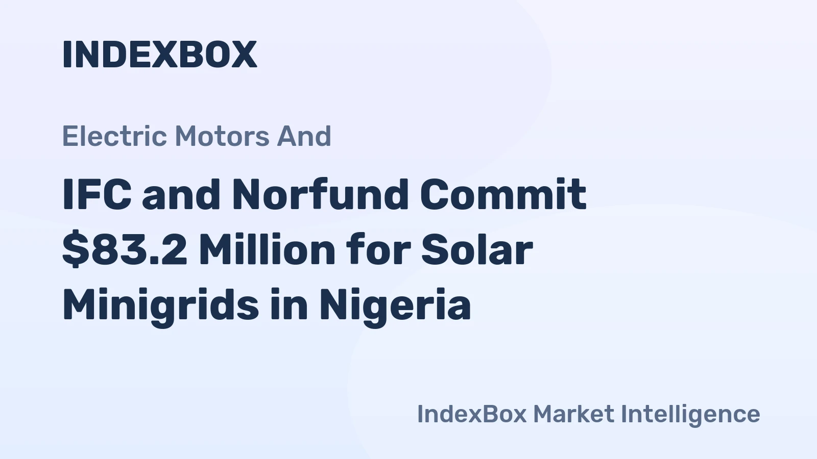 IFC and Norfund Commit $83.2 Million for Solar Minigrids in Nigeria